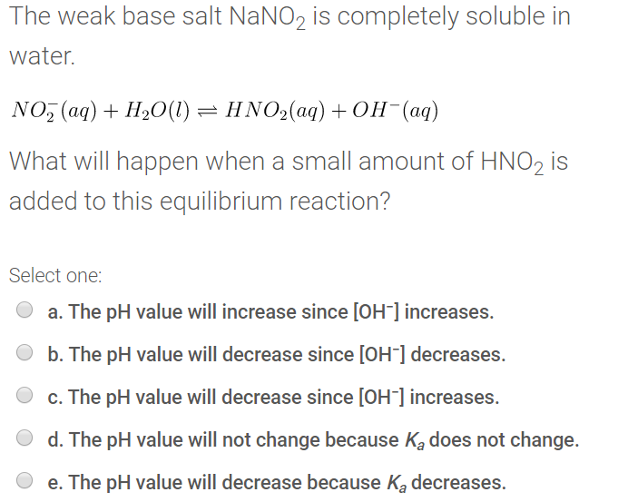Solved The weak base salt NaNO2 is completely soluble in | Chegg.com