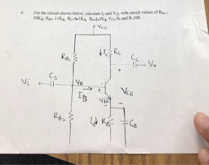 Solved 4. For the circuit shown below, calculate Ic and VCE | Chegg.com