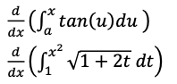 Solved dxd(∫axtan(u)du)dxd(∫1x21+2tdt) | Chegg.com