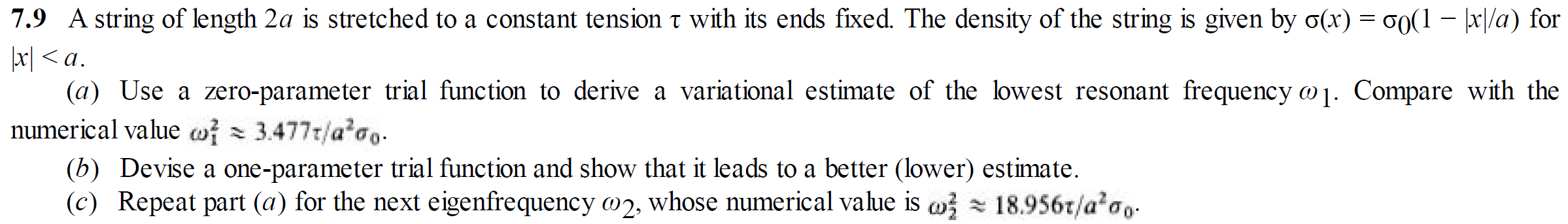 Solved 7.9 A string of length 2a is stretched to a constant | Chegg.com