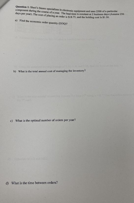 Solved Question 1: Sheri's Stereo specializes in electronic | Chegg.com