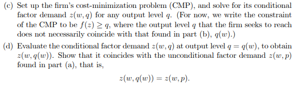 Consider a firm with production function q=z, using | Chegg.com