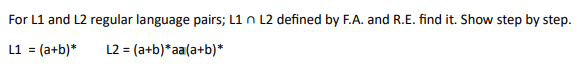 Solved For L1 ﻿and L2 ﻿regular language pairs; L1 ∩ ﻿L2 | Chegg.com
