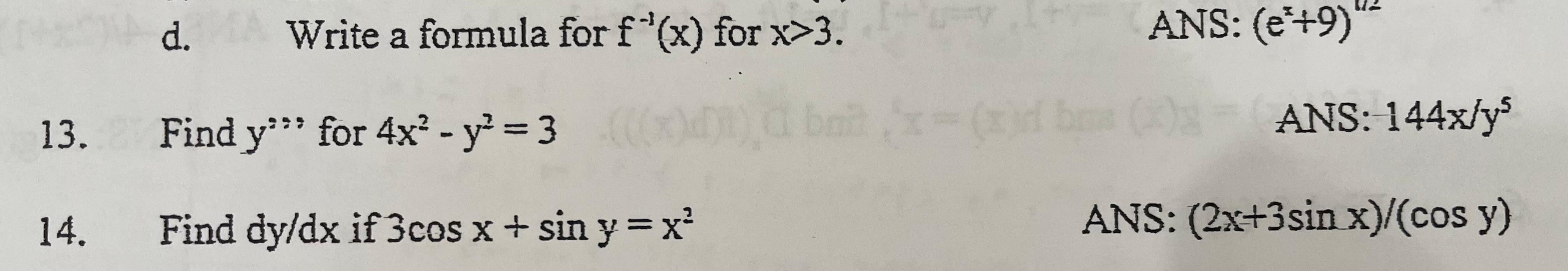 Solved d. Write a formula for f−1(x) for x>3. ANS: (ex+9)1/2 | Chegg.com