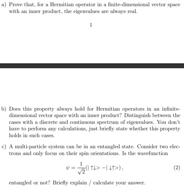 Solved a) ﻿Prove that, for a Hermitian operator in a | Chegg.com