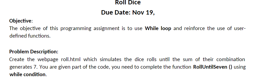 Solved Roll Dice Due Date: Nov 19, Objective: The objective | Chegg.com