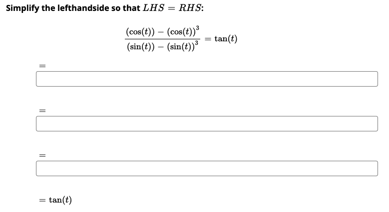 Solved Simplify the lefthandside so that LHS = RHS: (cos(t)) | Chegg.com
