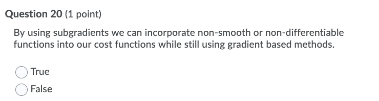 Solved Question 20 (1 point) By using subgradients we can | Chegg.com
