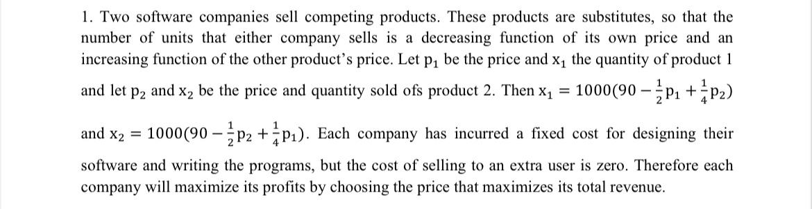 Solved 1. Two software companies sell competing products. | Chegg.com