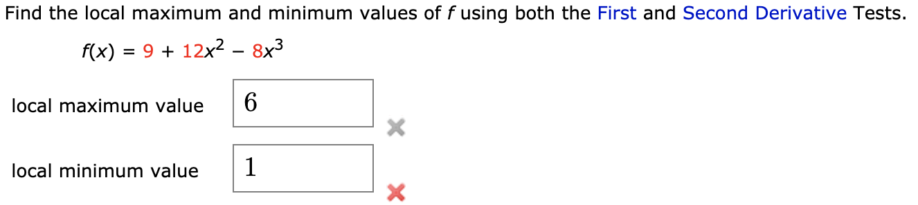 Solved Find the local maximum and minimum values of f using | Chegg.com