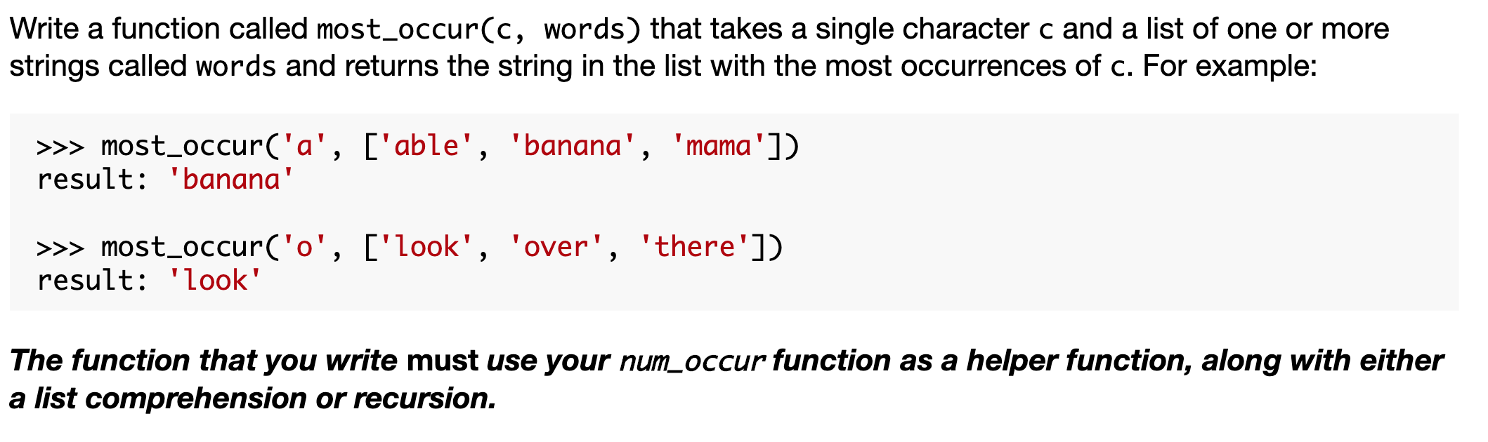 Solved Write a function called most_occur(c, words) that | Chegg.com