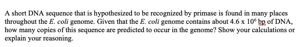 Solved A short DNA sequence that is hypothesized to be | Chegg.com