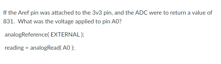 Solved If the Aref pin was attached to the 3v3 pin, and the | Chegg.com