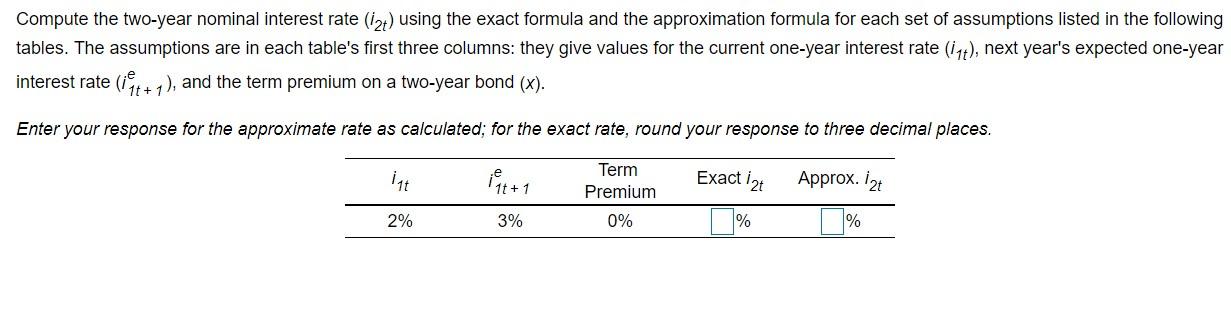 Solved Compute the two-year nominal interest rate (izt) | Chegg.com