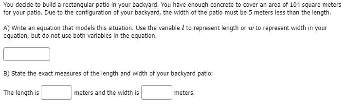 Solved You decide to build a rectangular patio in your | Chegg.com