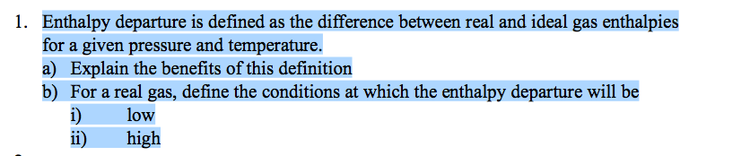 Solved 1. Enthalpy departure is defined as the difference | Chegg.com