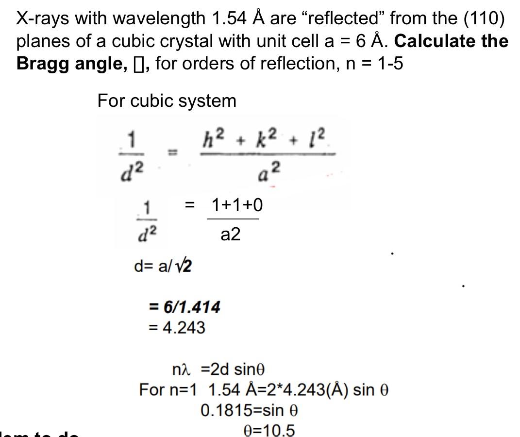 Solved Calculate Bragg angle for 200 and | Chegg.com