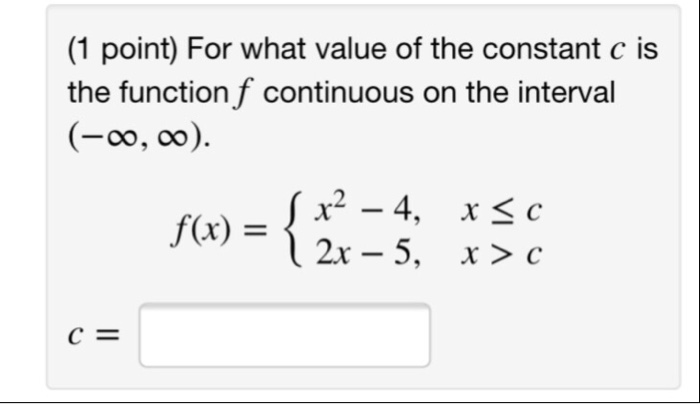 Solved (1 point) For what value of the constant c is the | Chegg.com