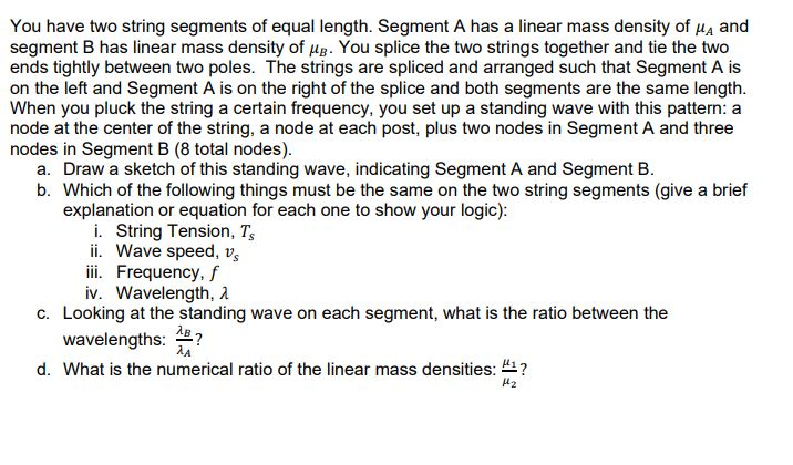 Solved You have two string segments of equal length. Segment | Chegg.com