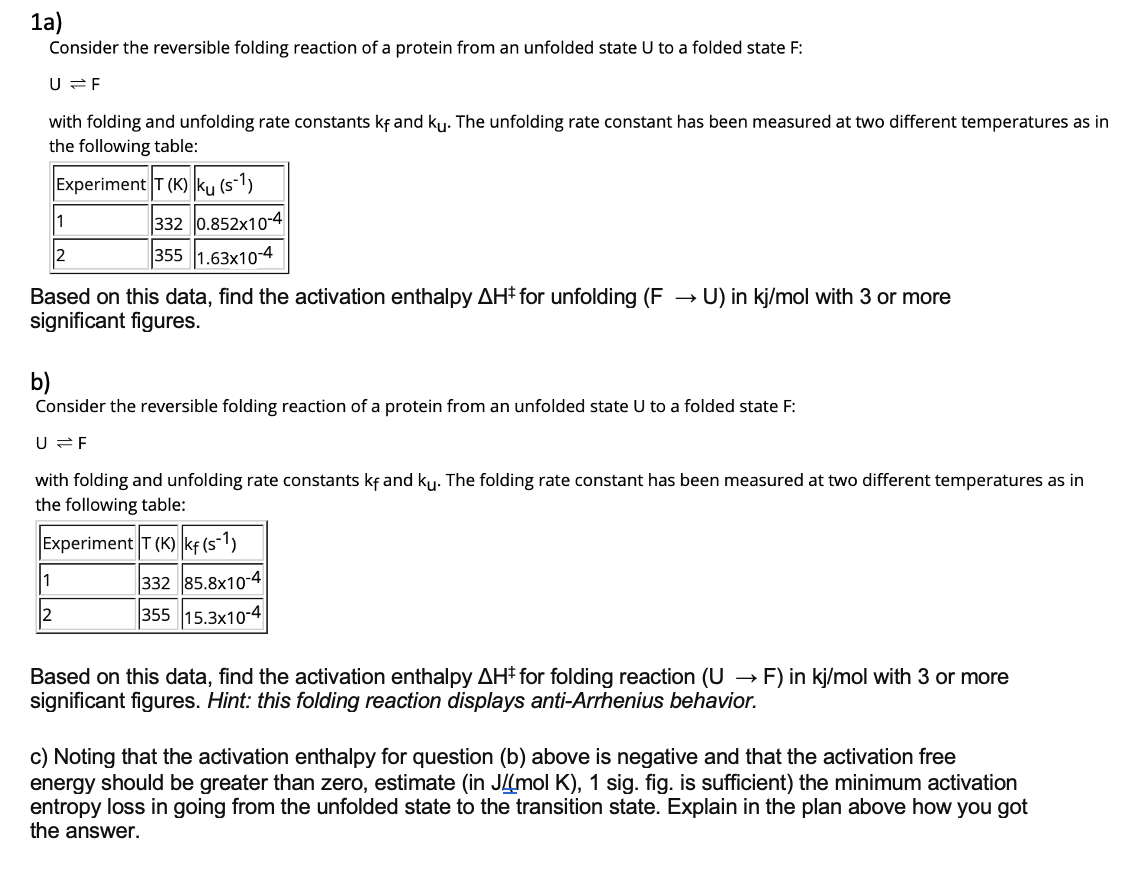 Solved 1a) Consider the reversible folding reaction of a | Chegg.com