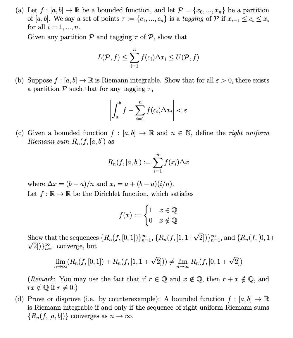 Solved (a) Let f:[a,b]→R be a bounded function, and let | Chegg.com