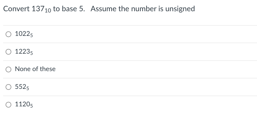 Solved Convert 13710 to base 5 . Assume the number is | Chegg.com