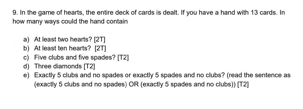 Solved 9. In the game of hearts, the entire deck of cards is | Chegg.com