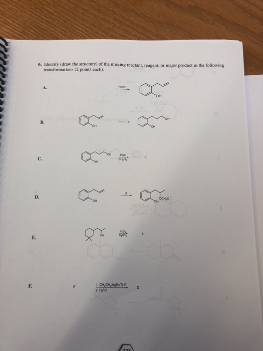 Solved 6. Identify (draw the structure) of the missing | Chegg.com