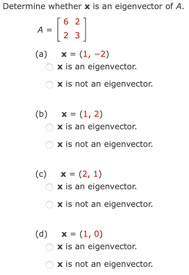 Solved Determine whether x is an eigenvector of A. 6 2 A = 2 | Chegg.com