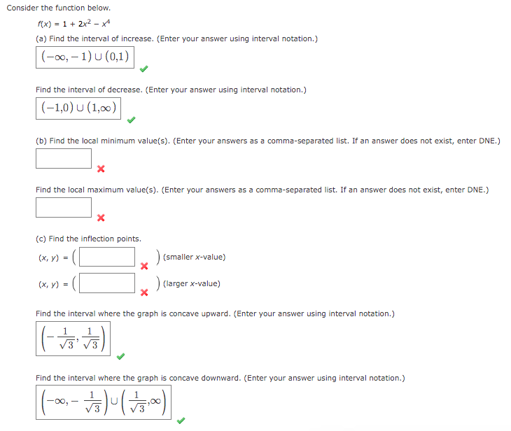 Solved Consider the function below. f(x)=1+2x2−x4 (a) Find | Chegg.com