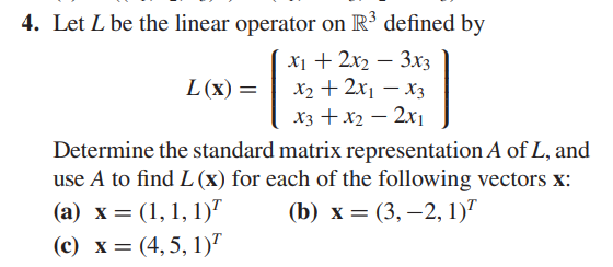 Solved Let L ﻿be the linear operator on R3 ﻿defined | Chegg.com