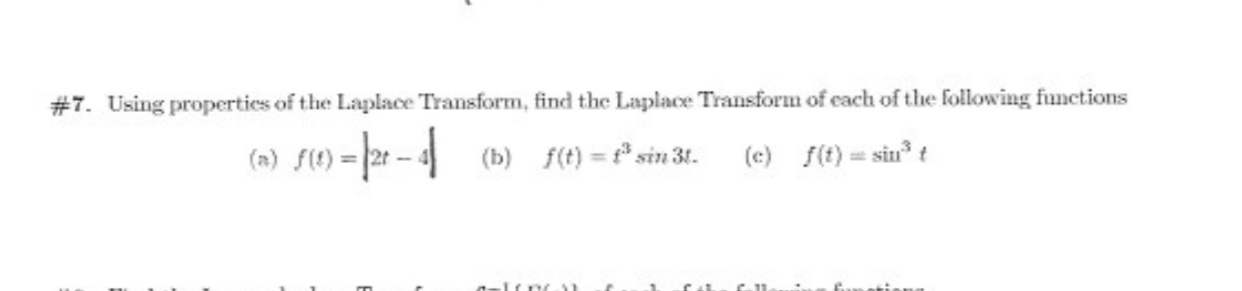 Solved #7. Using properties of the Laplace Transform, find | Chegg.com