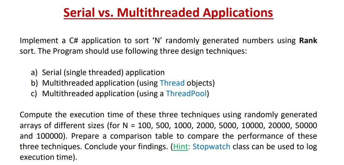 Serial vs. Multithreaded Applications Implement a C# | Chegg.com