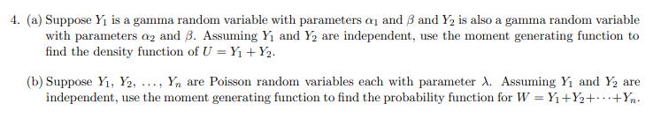 Solved 4. (a) Suppose Y₁ is a gamma random variable with | Chegg.com