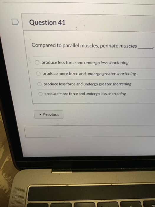 Solved DQuestion 41 Compared to parallel muscles, pennate | Chegg.com