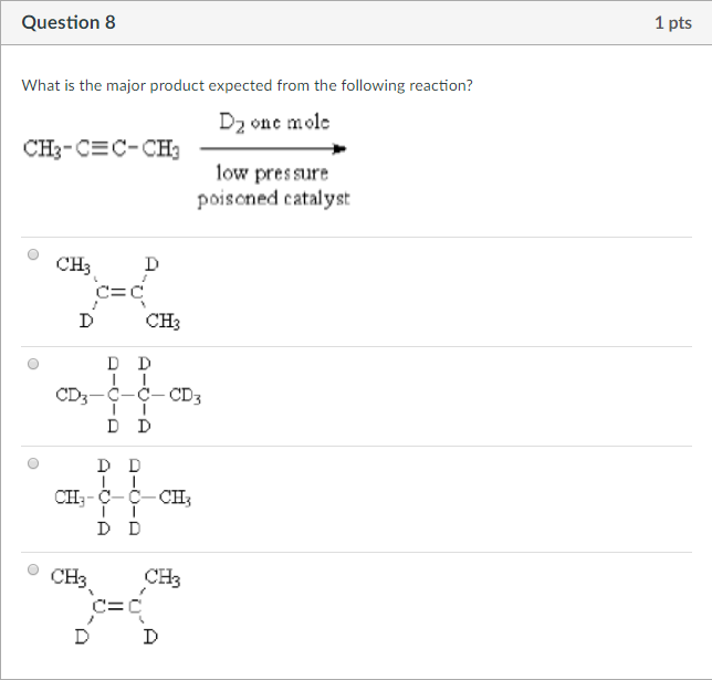 Solved Question 7 1 pts What is the major product expected | Chegg.com