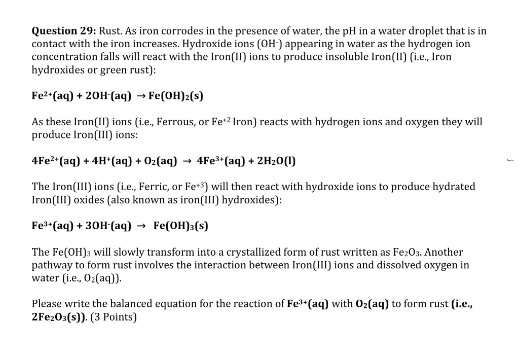 Solved Question 29: Rust. As iron corrodes in the presence | Chegg.com