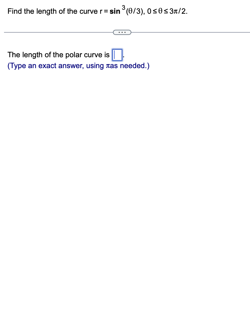 Solved Find the length of the curve \\( r=\\sin ^{3}(\\theta | Chegg.com