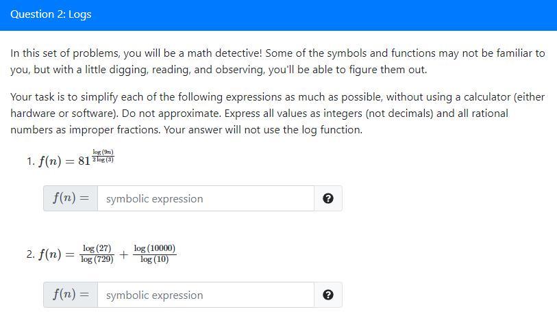 Solved Question 2: Logs In this set of problems, you will be | Chegg.com