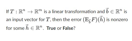Solved If T:Rn→Rm is a linear transformation and b∈Rn is an | Chegg.com