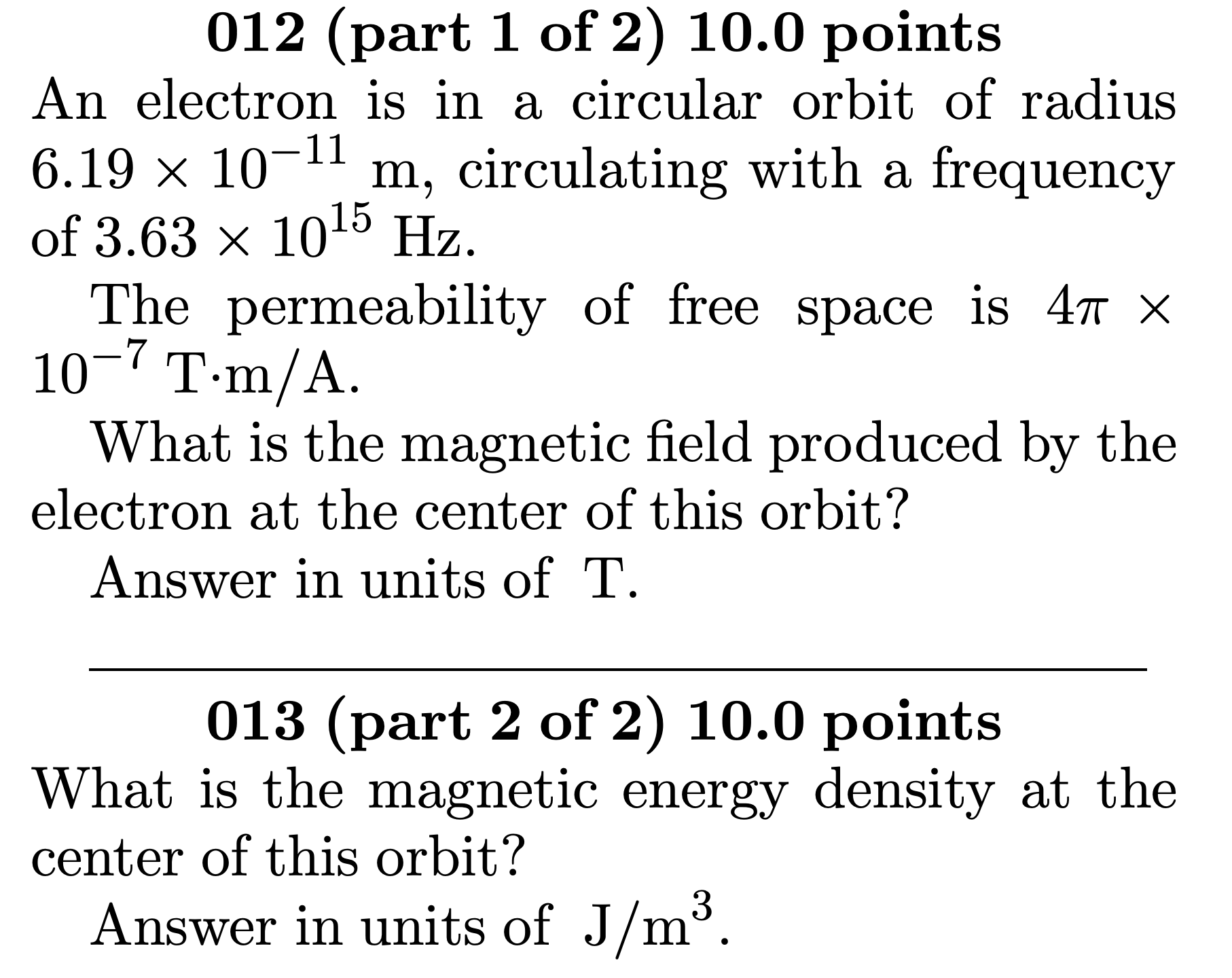 Solved 012 (part 1 of 2) 10.0 points An electron is in a | Chegg.com