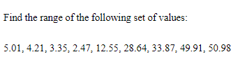 Solved Find the range of the following set of values: | Chegg.com