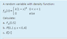 Solved (={811 – 3) A random variable with density function: | Chegg.com
