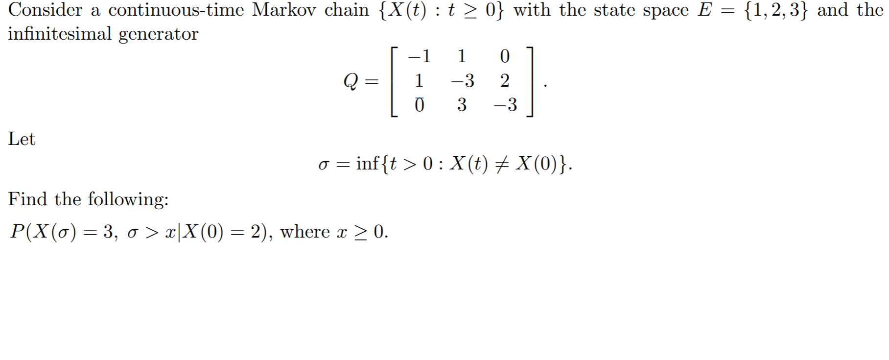 Solved Consider a continuous-time Markov chain {X(t) : t > | Chegg.com