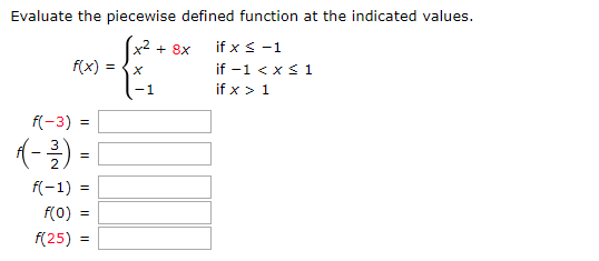 Solved Evaluate the piecewise defined function at the | Chegg.com