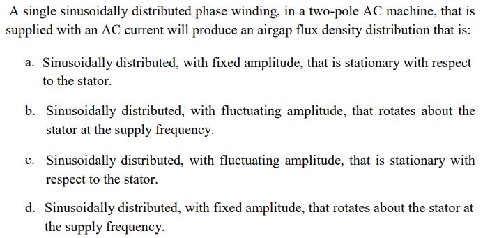 Solved A single sinusoidally distributed phase winding, in a | Chegg.com
