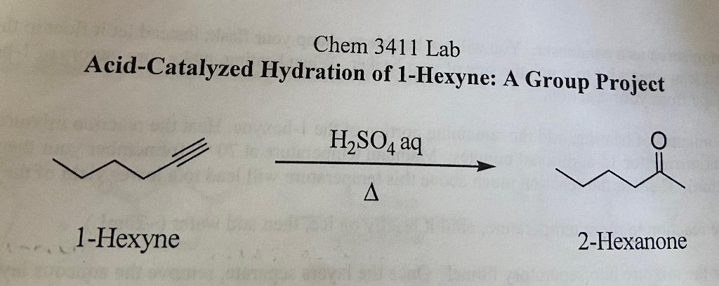 Solved Chem 3411 Lab Acid-Catalyzed Hydration of 1-Hexyne: A | Chegg.com