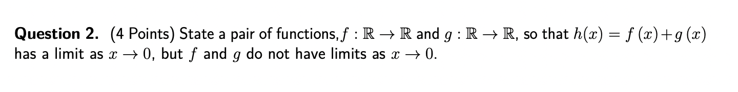 Solved Question 2. (4 Points) State a pair of functions, | Chegg.com
