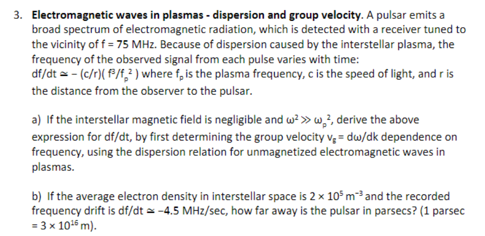 Solved Electromagnetic waves in plasmas - dispersion and | Chegg.com