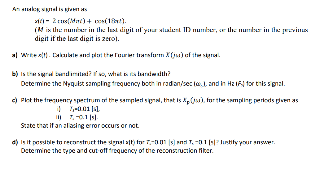 Solved An analog signal is given as x(t)=2cos(Mπt)+cos(18πt) | Chegg.com